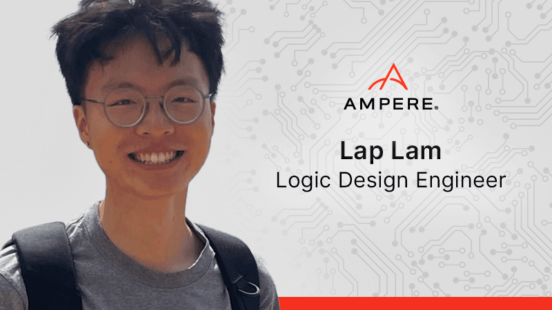 Meet the Team at Ampere — Lap Lam
